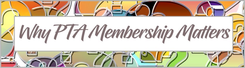 Why PTA Membership Matters - WSPTA