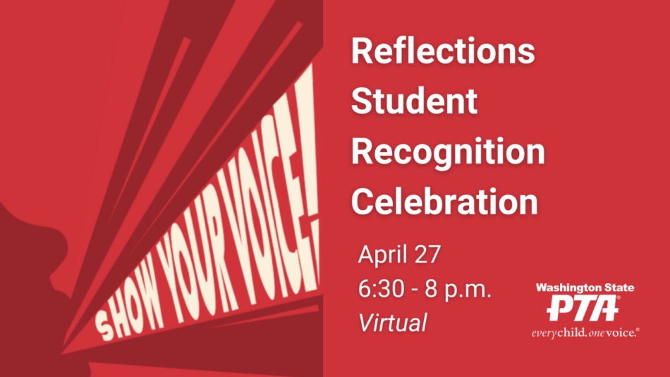 Reflections Student Recognition Celebration - WSPTA